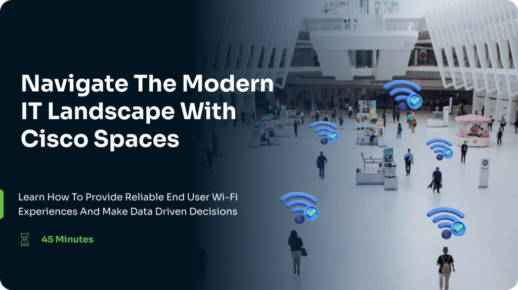 Cisco Spaces - Turns Buildings into Smart Spaces (DNA Spaces)